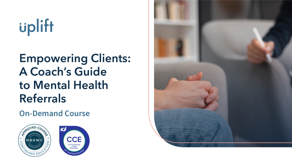 A Coach’s Guide to Mental Health Referrals - Uplift